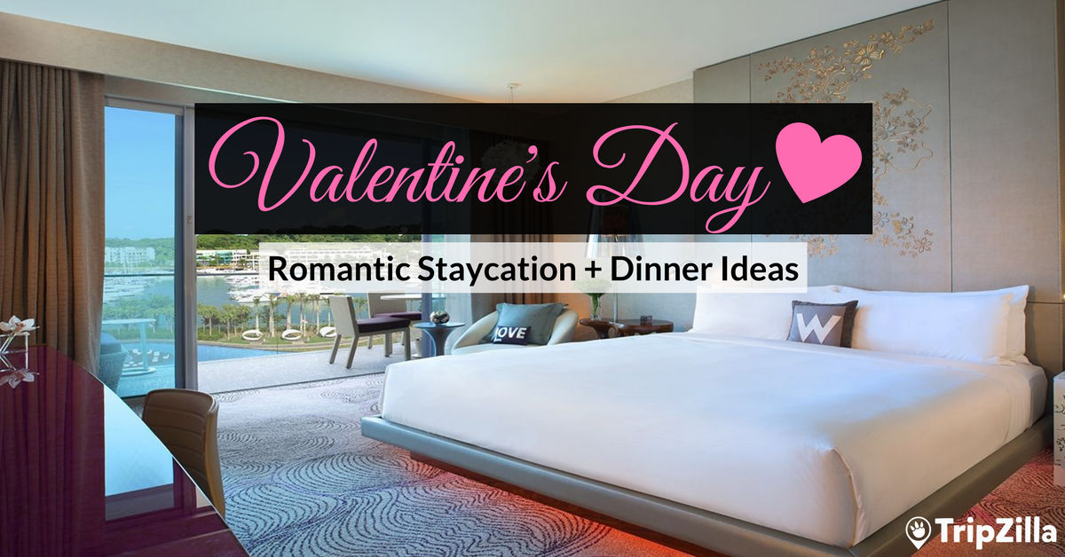 Valentine's Day: 11 Romantic Staycation Plus Dinner Ideas To Impress ...